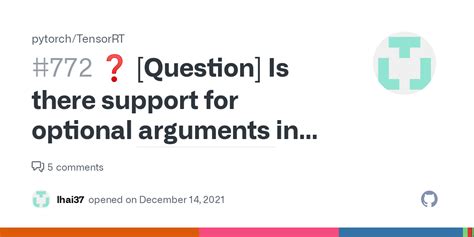 [question] is there support for optional arguments in model s `forward ` · issue 772