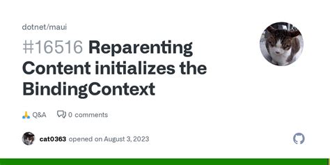 Reparenting Content Initializes The BindingContext Dotnet Maui Discussion GitHub