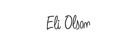 77 Eli Olson Name Signature Style Ideas Great E Sign