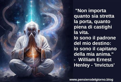 Io Sono Il Padrone Del Mio Destino Io Sono Il Capitano Della Mia Anima