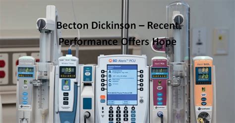 Becton Dickinson Recent Performance Offers Hope