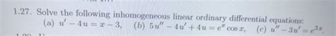 Solved 127 Solve The Following Inhomogeneous Linear