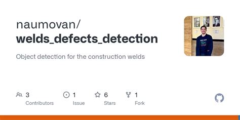 Github Naumovanweldsdefectsdetection Object Detection For The