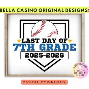 Last Day Of 7th Grade Sign Printable Digital Download Etsy