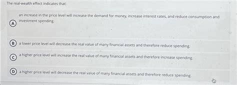 solved the real wealth effect indicates that an increase in