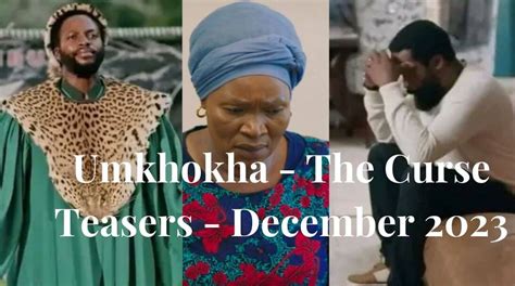 Umkhokha Teasers For December 2023