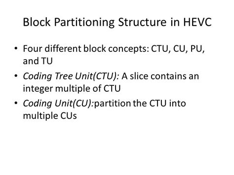 block partitioning structure in the hevc standard ppt download