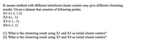 K Means Method With Different Initialized Cluster