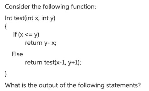 solved consider the following function int test int x int