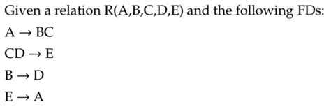 Solved Given A Relation R A B C D E And The Following Chegg