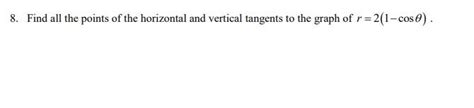 Solved 8 Find All The Points Of The Horizontal And Vertical