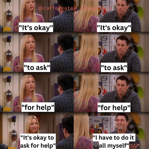 22 Memes That Explain Why Its So Hard To Ask For Help As A Caregiver