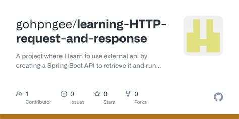 github gohpngee learning request and response a project where i