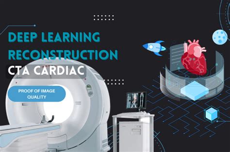 Deep Learning Reconstruction Solusi Modern Untuk Pemeriksaan Cta