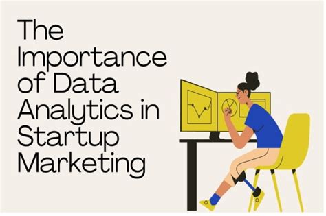 The Importance Of Data Analytics In Startup Marketing