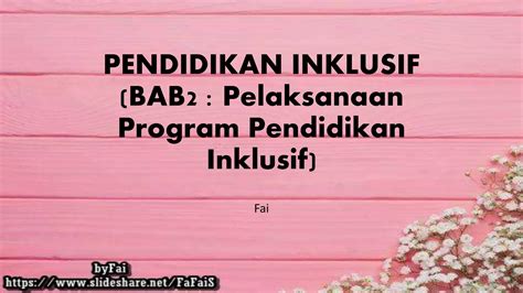 Pendidikan Inklusif Pelaksanaan Program Pendidikan Inklusif Pptx