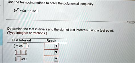 use the test point method to solve the polynomial inequality 9x2 9x 10