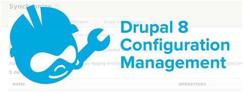 configuration management in drupal 8 by rudranil sarkar medium