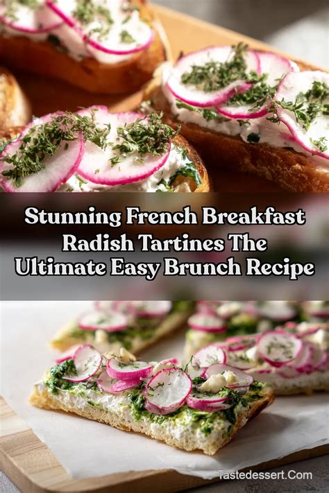 Radish Herb Tartines An Easy French Breakfast Treat Taste