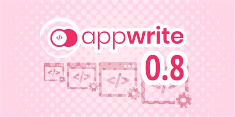 appwrite 0 8 released with a lot of privacy and security improvements