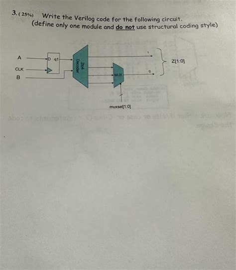 Solved 3 25 Write The Verilog Code For The Following Chegg Com