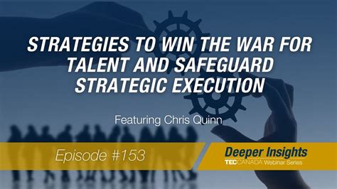 Strategies To Win The War For Talent And Safeguard Strategic Execution