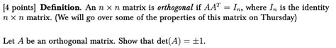 solved [4 points definition an n x n matrix is orthogonal