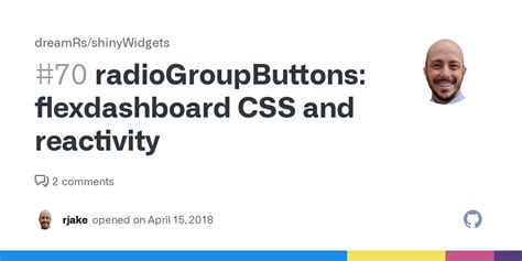 RadioGroupButtons Flexdashboard CSS And Reactivity Issue DreamRs ShinyWidgets GitHub