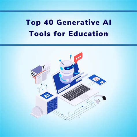 Top 40 Generative Ai Tools For Education Eklavvya