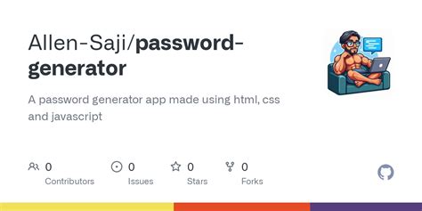Github Allen Sajipassword Generator A Password Generator App Made Using Html Css And Javascript