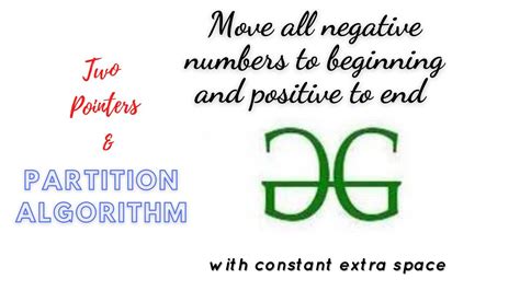Move All Negative Numbers To Beginning And Positive To End Arrays YouTube