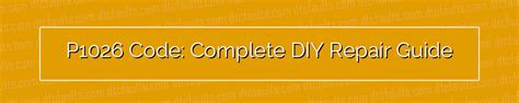 P1026 Code Complete Diy Repair Guide