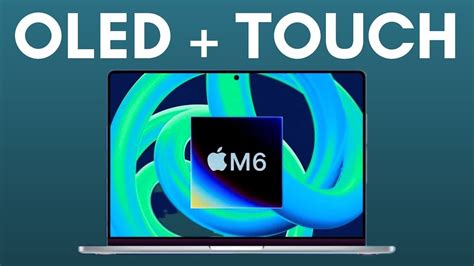 M6 Oled Macbook Pro Features Release Date And Pricing Geeky Gadgets
