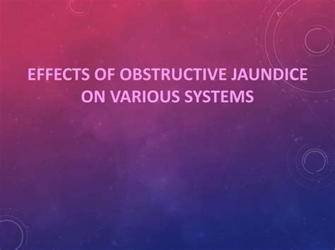 Obstructive Jaundice Ppt