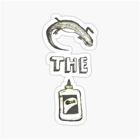 Newt The Glue Sticker For Sale By Wecallthemblade Redbubble