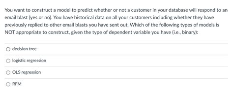 Solved You Want To Construct A Model To Predict Whether Or