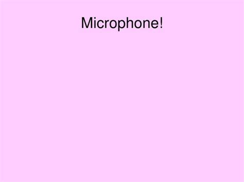 PPT Microphone PowerPoint Presentation Free Download ID 3533782