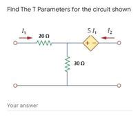 Answered Find The T Parameters Bartleby