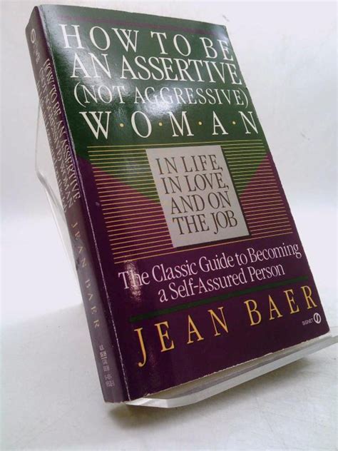 How To Be An Assertive Not Agressive Woman Not Aggressive Woman In Life In Love And On The