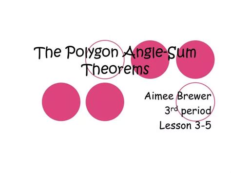 PPT The Polygon Angle Sum Theorems PowerPoint Presentation Free Download ID 6388237