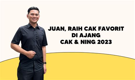 Juan Raih Cak Favorit Di Ajang Cak And Ning 2023 Ukwms
