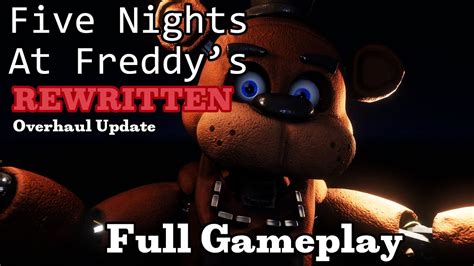 Five Nights At Freddys Rewritten Overhaul Update Full Gameplay