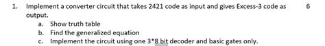 Solved 1 6 Implement A Converter Circuit That Takes 2421