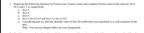 Solved 1 Represent The Following Functions By Fourier Sine