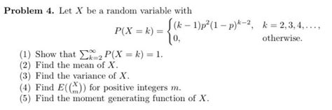 Solved Problem Let X Be A Random Variable With Chegg