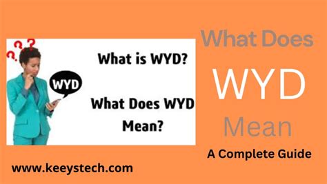 What Does Wyd Mean A Complete Guide Keeystech