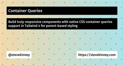 Container Queries Tailwind Steve Kinney
