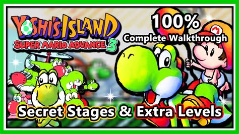 Super Mario Advance 3 Yoshis Island 100 Complete Walkthrough