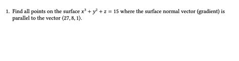 Solved Find All Points On The Surface X Y Z Where Chegg