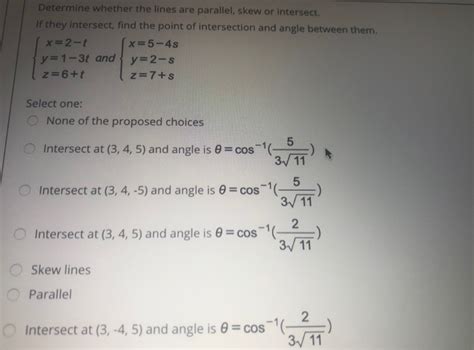solved determine whether the lines are parallel skew or